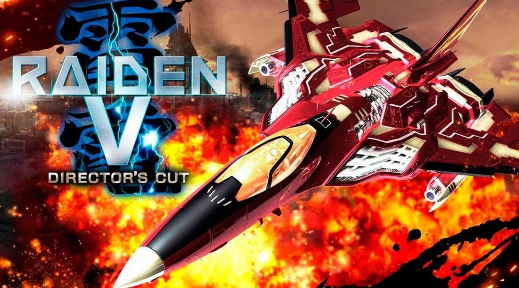 Raiden V: Director's Cut is coming to Steam this Fall