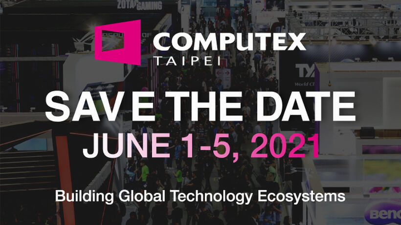Computex 2020 trade show has been officially cancelled, now rescheduled ...