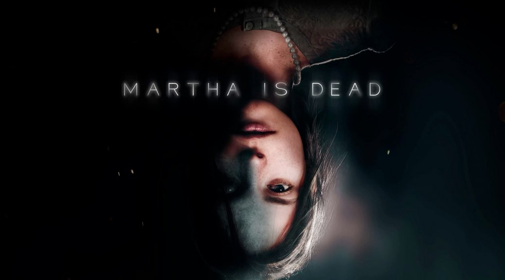 Psychological Thriller Martha Is Dead releases on February 24th, PC ...